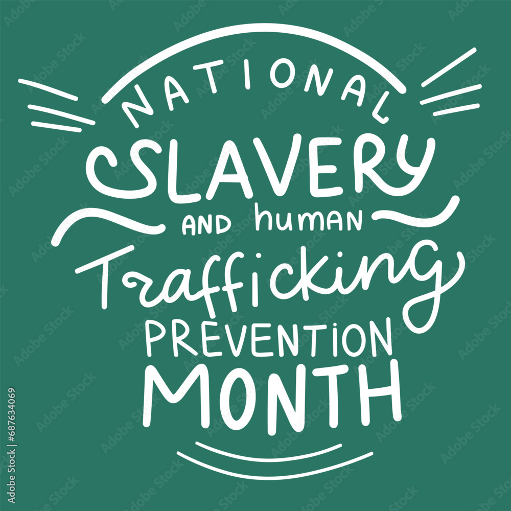 National Slavery and human trafficking prevention month lettering ...
