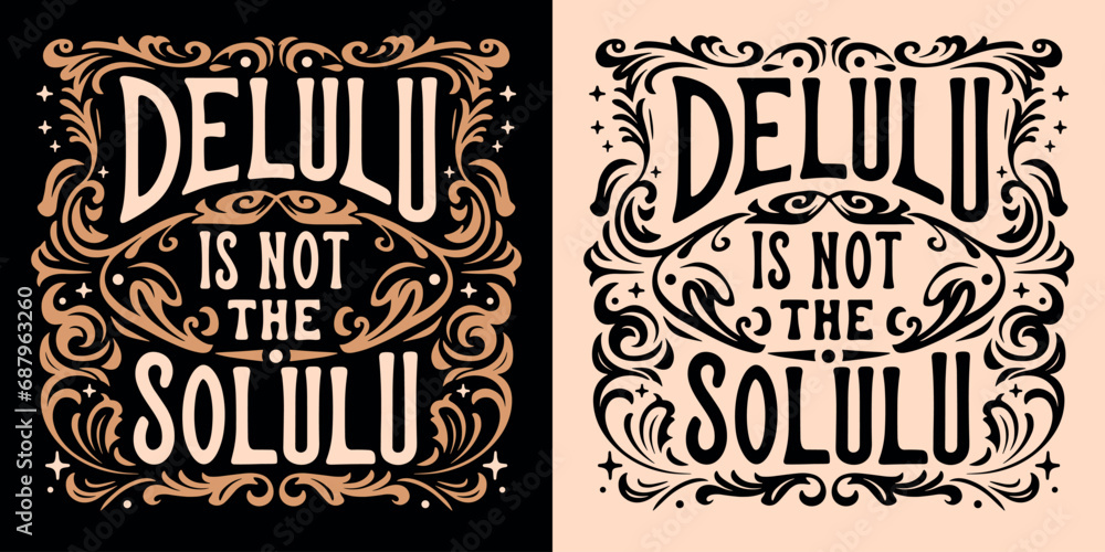Delulu is not the solulu lettering. Not delusional. Dark academia ...