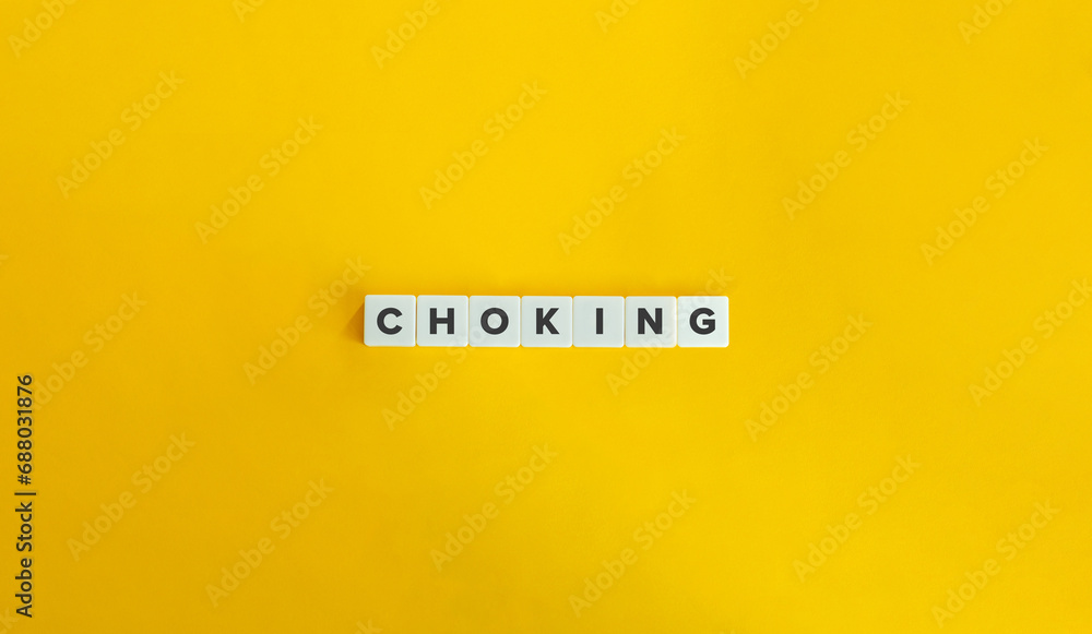 Choking Word. Fail to Perform Under Intense Pressure. Text on Block ...