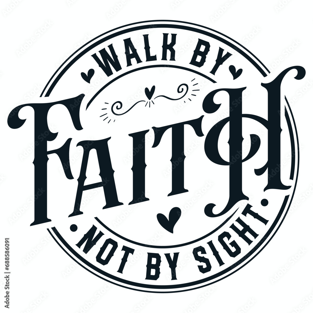 Walk By Faith Not By Sight SVG, Christian Svg, Religious Svg, Faith Svg ... Walk By Faith Not By Sight SVG, Christian Svg, Religious Svg, Faith Svg ...