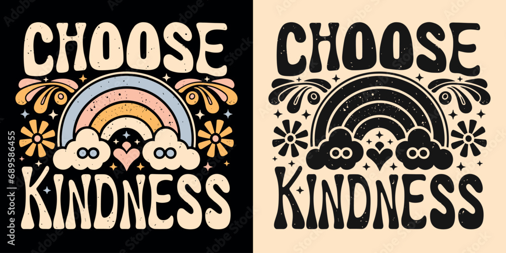 Choose kindness lettering groovy retro vintage style. Floral rainbow ...