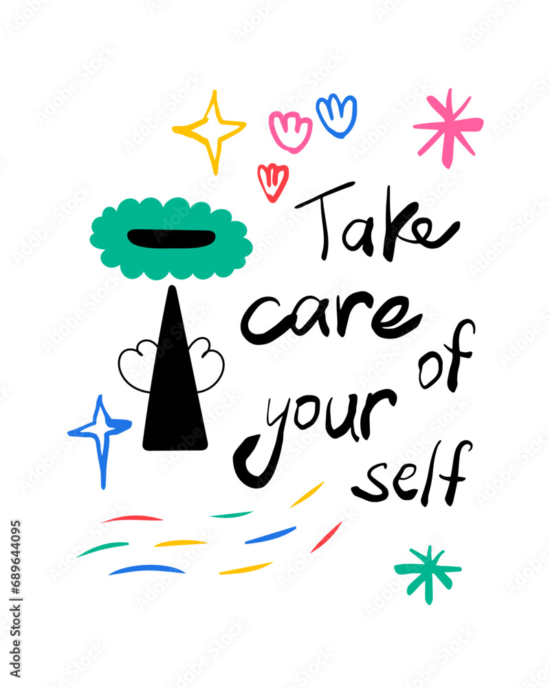 Take care of yourself motivational poster. Hand drawn lettering phrase ...