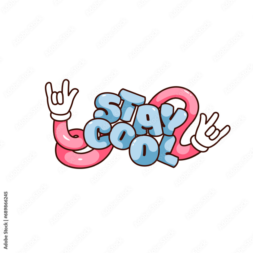 Groovy sticker with Stay Cool slogan vector illustration. Cartoon ...