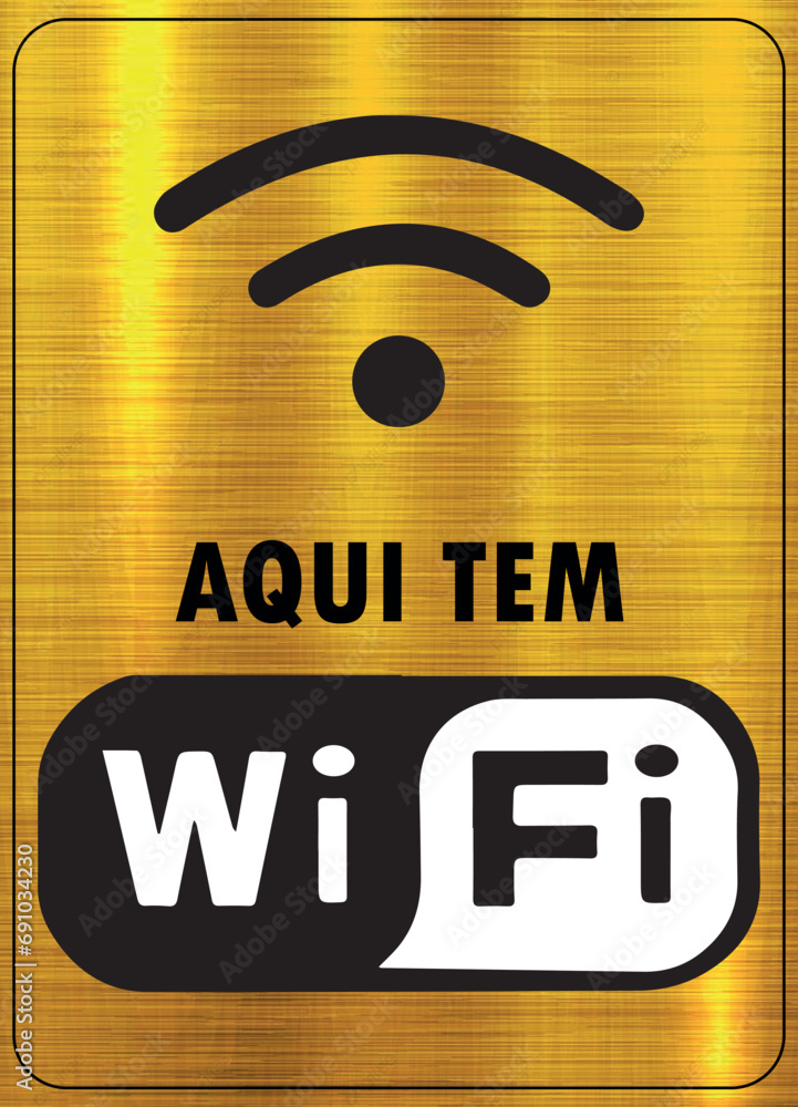 Aqui tem Wi-fi. Placa decorativa na textura dourada com símbolo de ...