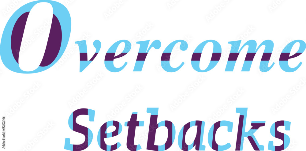 Overcome Setbacks Shirt Design for Triumph Style , Quate of Overcome ...
