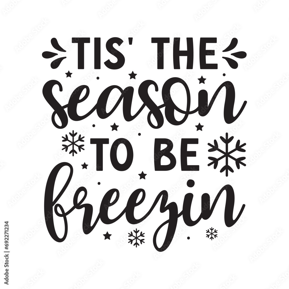 Tis' the season to be freezin svg,Winter svg,Winter sticker,Funny ...