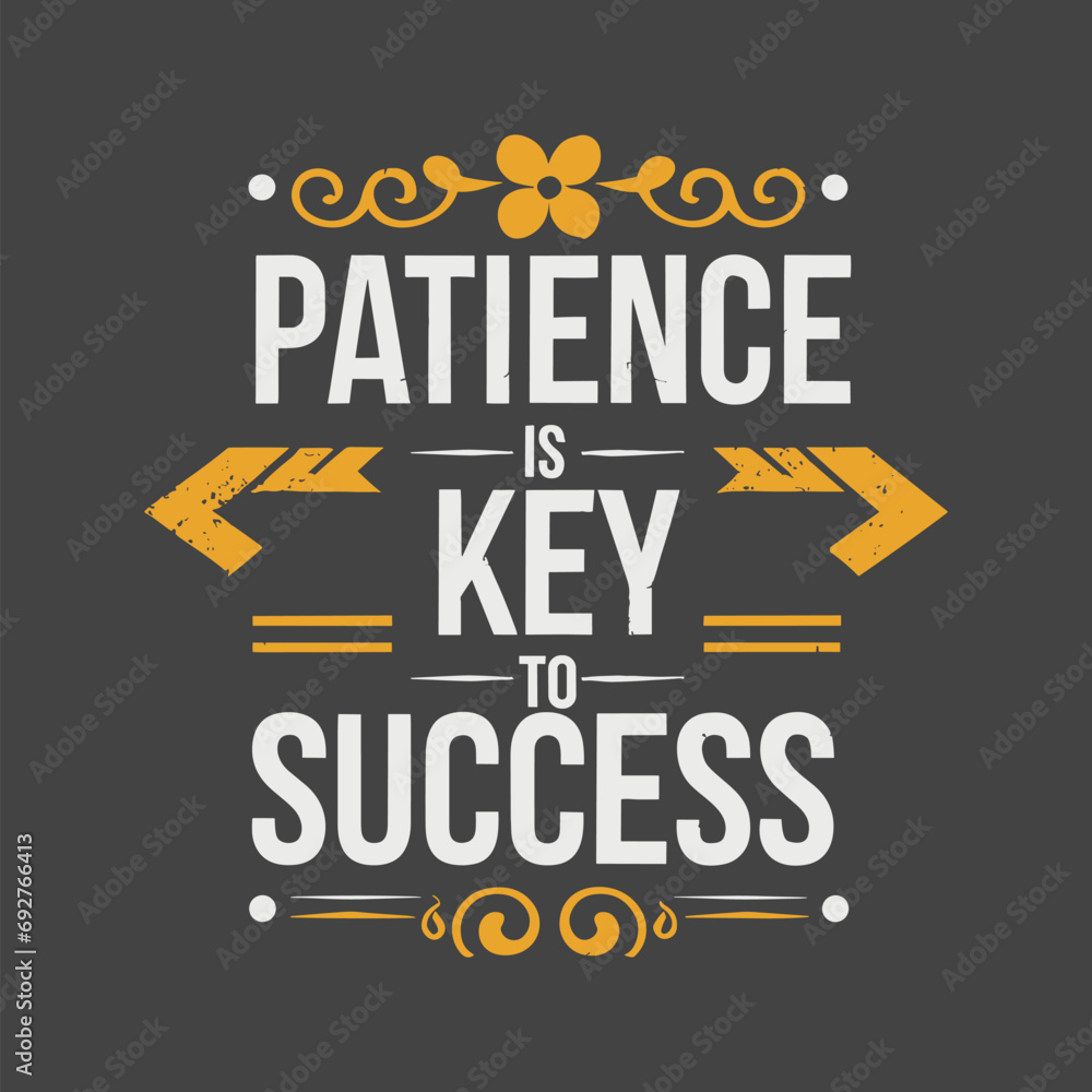 "Patience is a key to success" Motivation quote-Inspiring Creative ...