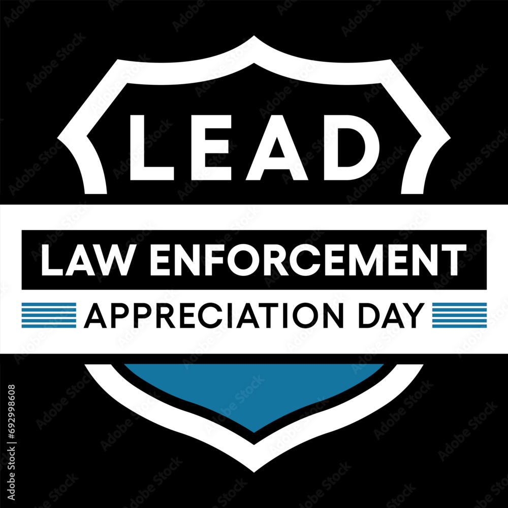Law enforcement appreciation day (LEAD) is observed every year on ...
