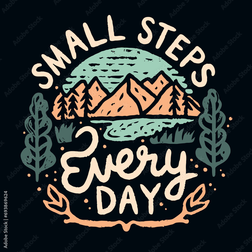 Small steps every day lettering. Personal development retro vintage ...