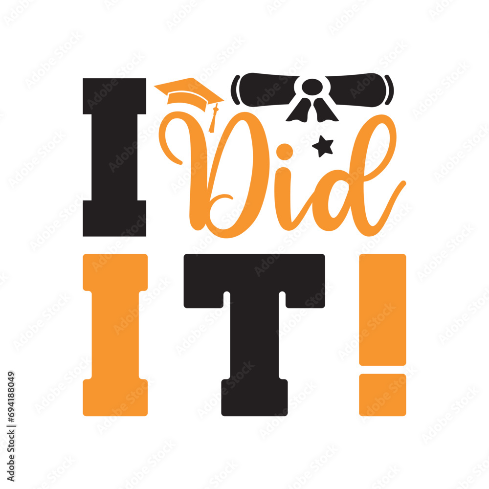 I did it! svg,Graduation SVG,Class of 2024 Graduation SVG design,Senior ...