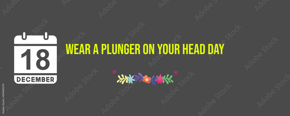 Wear a Plunger on Your Head Day text illustrations Design suitable for ...