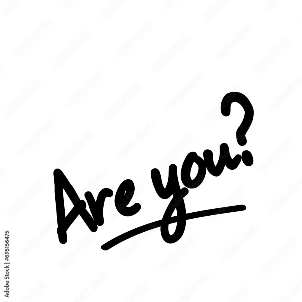 Hand drawn lettering sign "where, how about, what up, how, are you, who ...