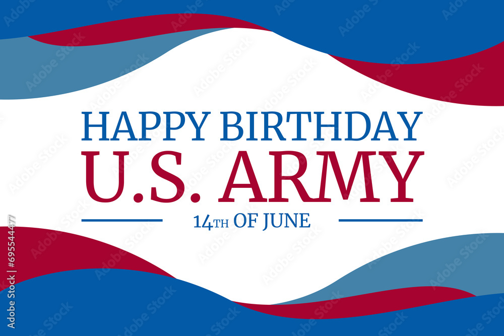 Army Birthday of United States, traditionally celebrated on June 14 ...