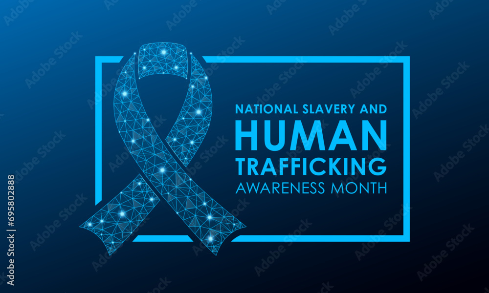 National Slavery and Human Trafficking Prevention Month is observed ...