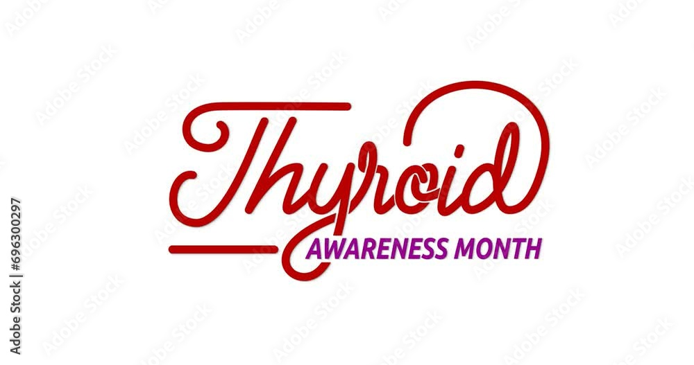 Thyroid Awareness Month text animation. Handwriting calligraphy text ...
