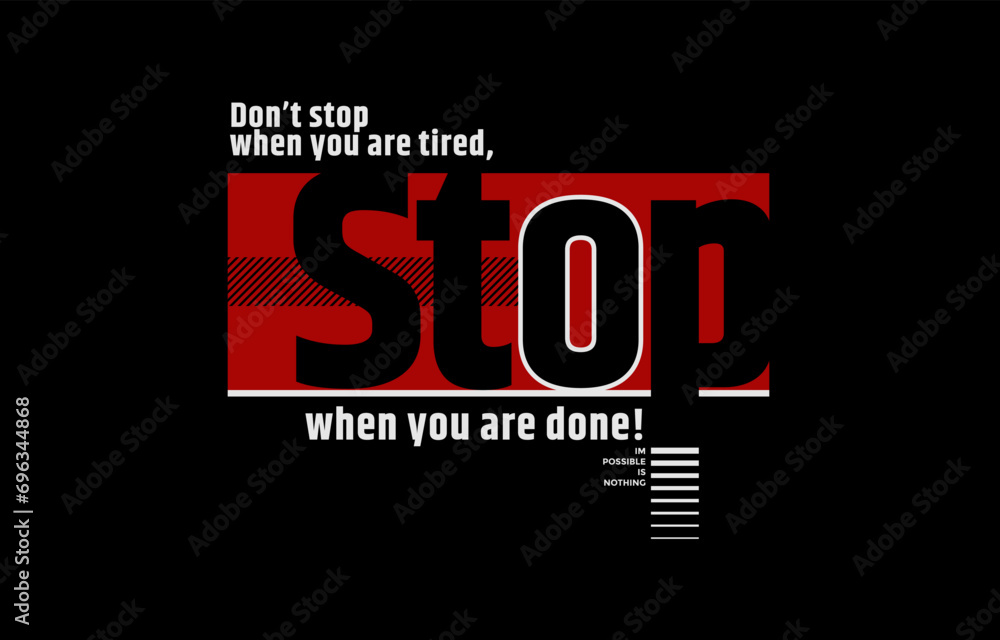 Don't stop until proud, vector illustration motivational quotes ...