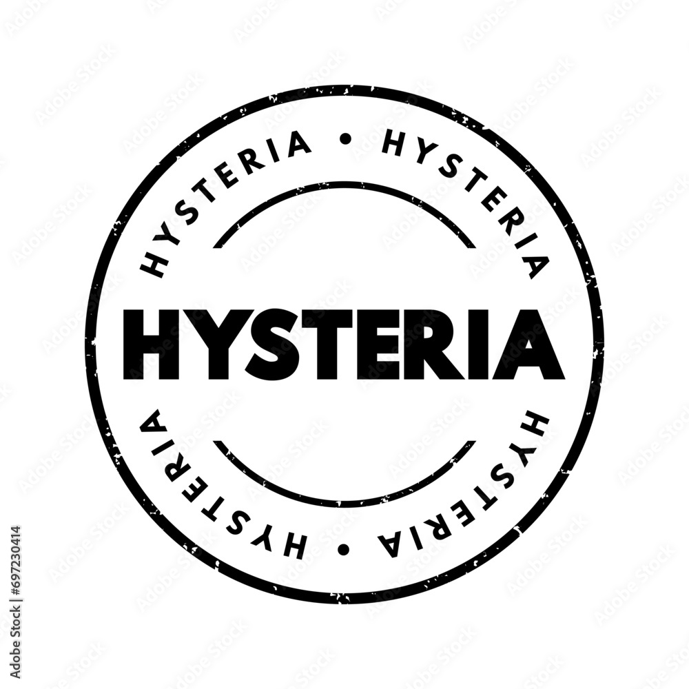 Hysteria - nervous disorder marked by excitability of the emotions ...