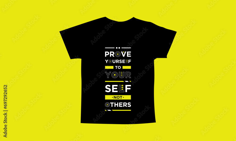 Prove yourself to yourself not others motivational quotes t shirt ...