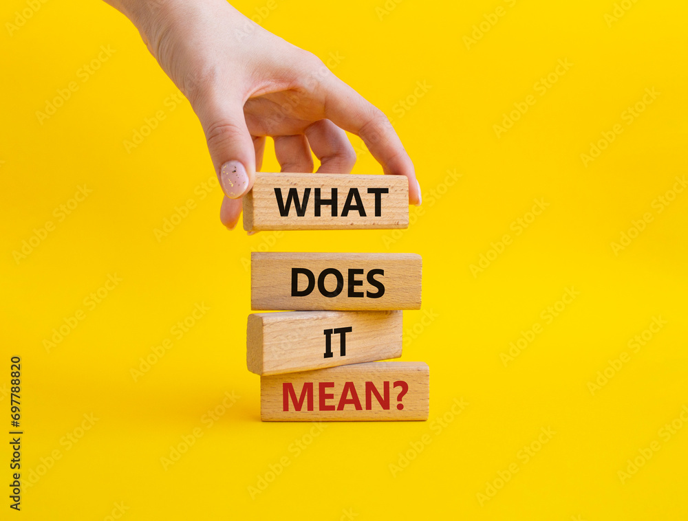 What does it mean symbol. Wooden blocks with words What does it mean ...