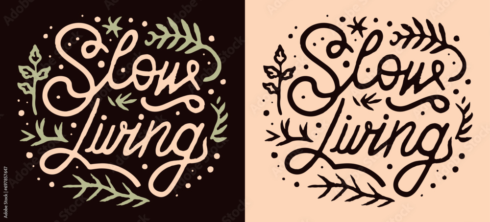 Slow living lettering. Green and neutral tones nature plants cute hand ...