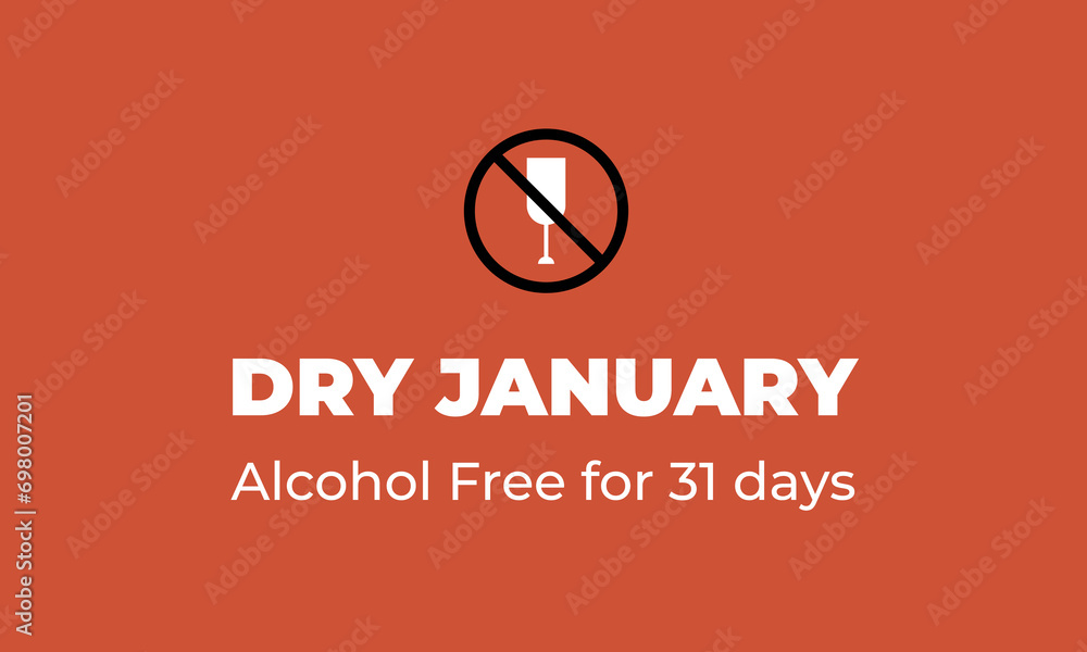 Dry January banner with wine glass in stop sign. Alcohol free month ...