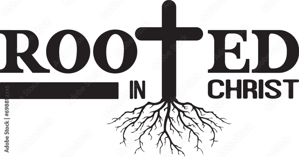 Vecteur Stock Rooted in Christ svg, Christian svg, dxf, png, Christian ...