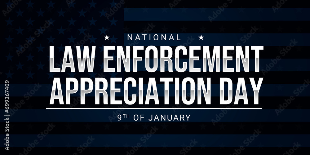 National Law Enforcement Appreciation Day on January 9 with American ...