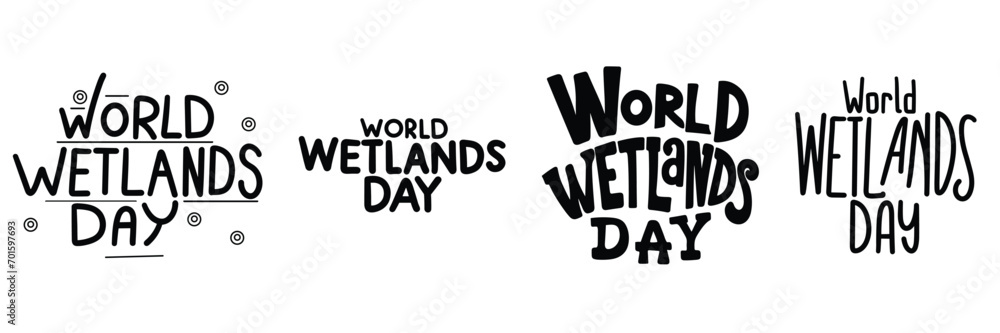 Collection of inscriptions World Wetland Day. Handwriting text World ...