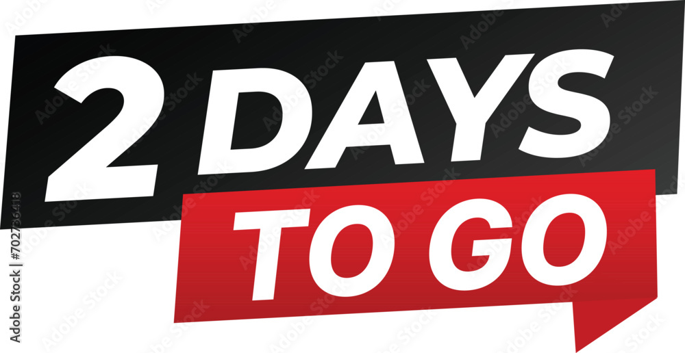 2 days to go word concept vector illustration with ribbon and 3d style ...