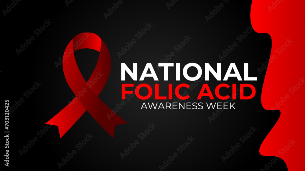 National Folic Acid Awareness Week. January is National Folic Acid ...