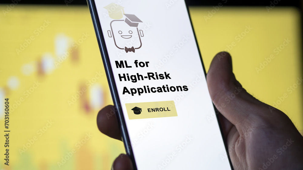January 03th 2024. Student enrolls to ML for High-Risk Applications ...