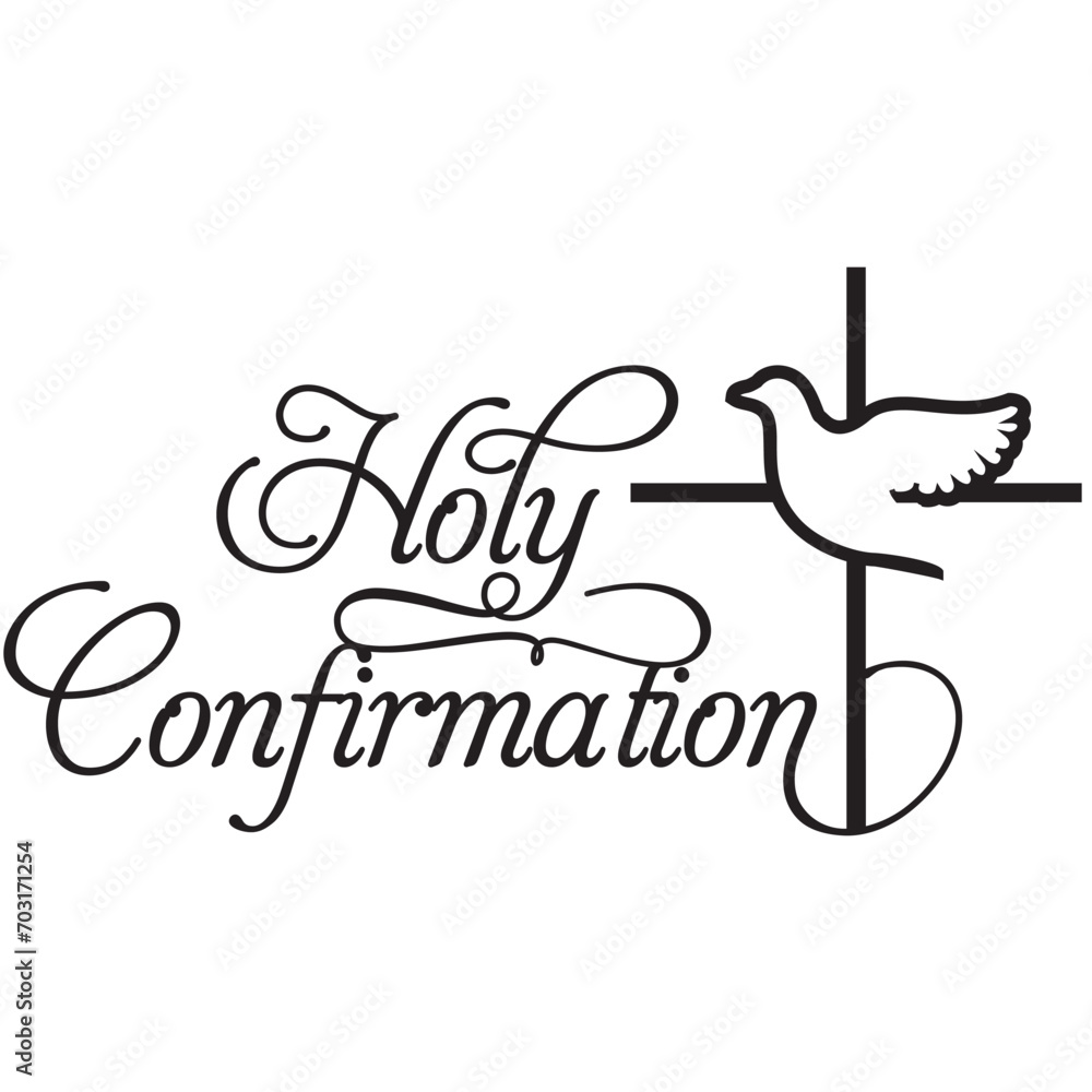Holy confirmation christian sacrament holy spirit sign design text ...