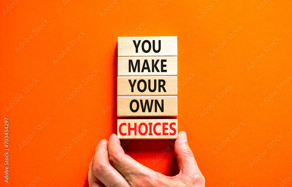 You make your own choice symbol. Concept words You make your own choice ...