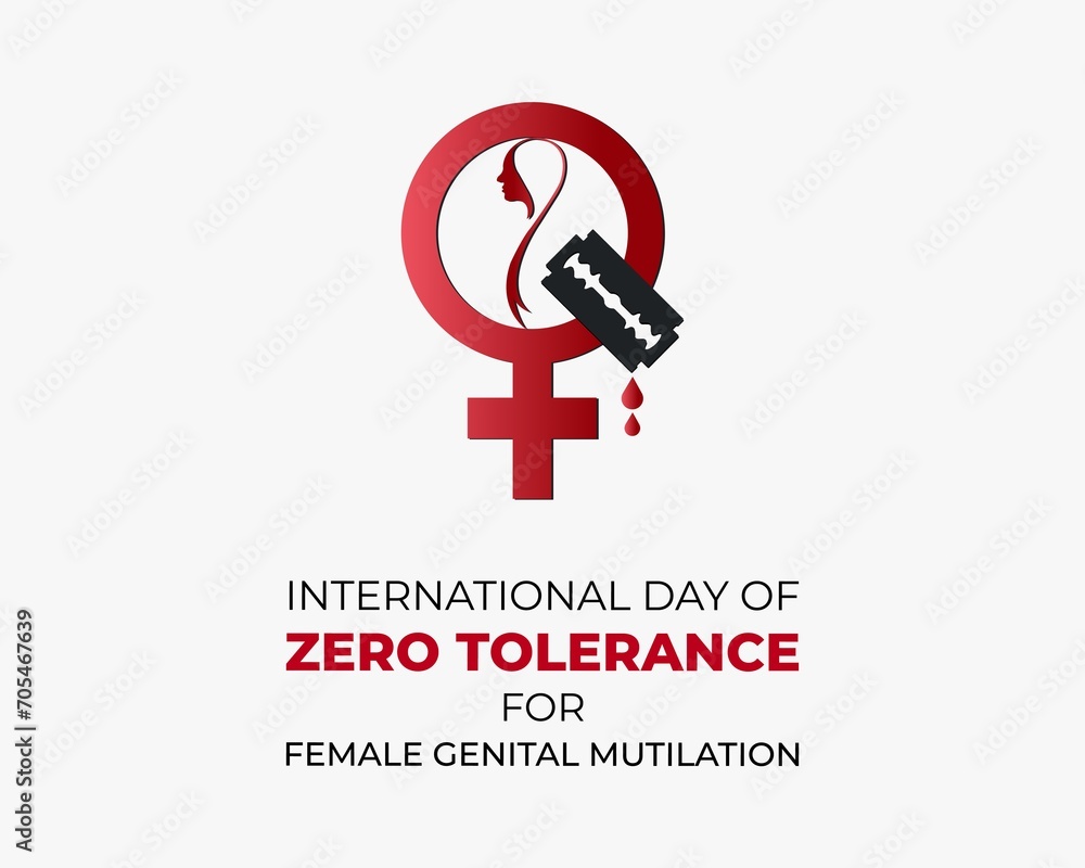 International Day of Zero Tolerance for Female Genital Mutilation, 6 ... International Day of Zero Tolerance for Female Genital Mutilation, 6 ...
