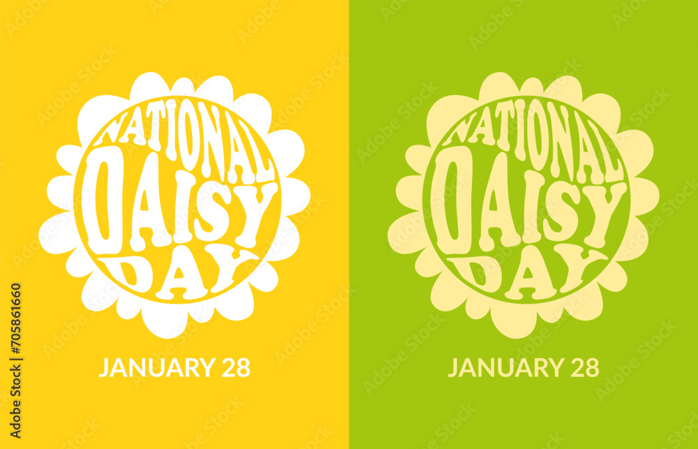 National Daisy Day, January 28. Round groovy lettering with daisy ...