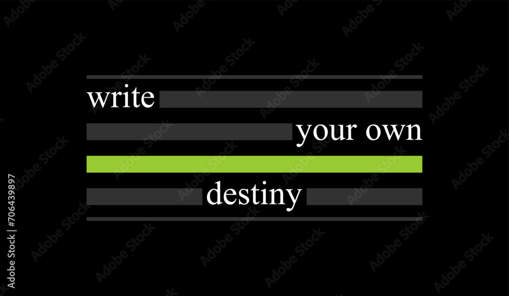 Write your destiny, abstract typography motivational quotes modern ...