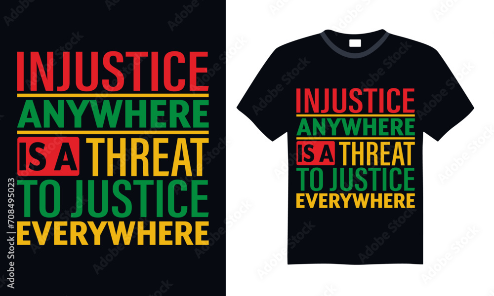 Injustice Anywhere Is A Threat To Justice Everywhere - Black History ...