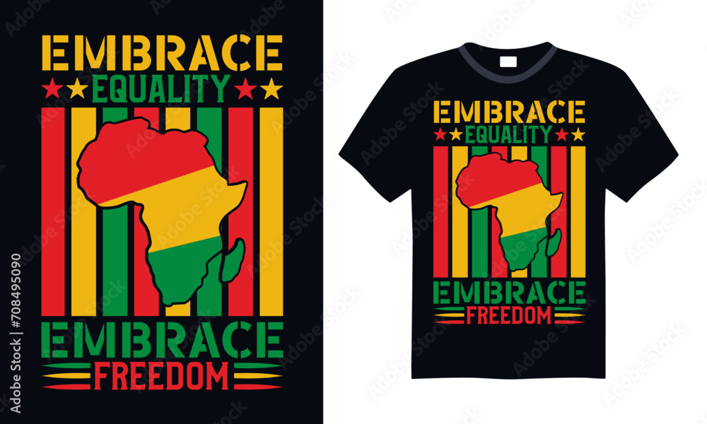Embrace Equality Embrace Freedom - Black History Month Day T shirt ...