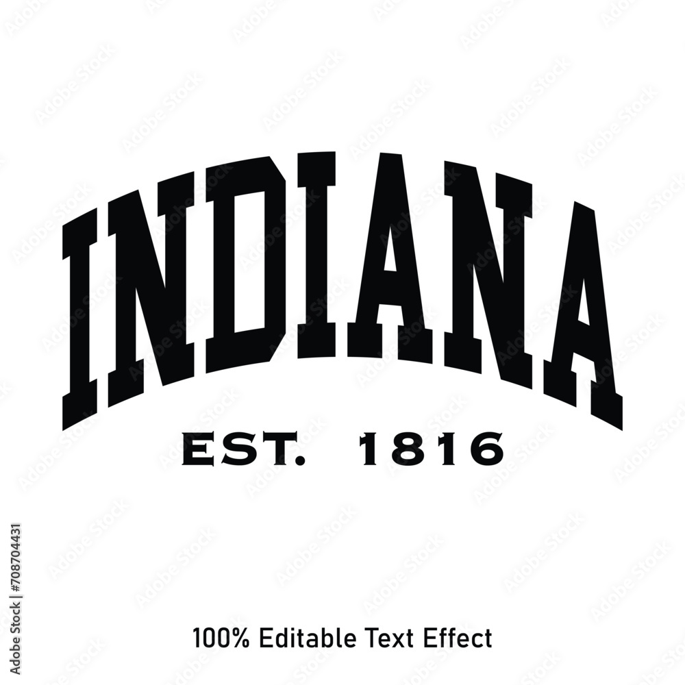 Indiana text effect vector. Editable college t-shirt design printable ...