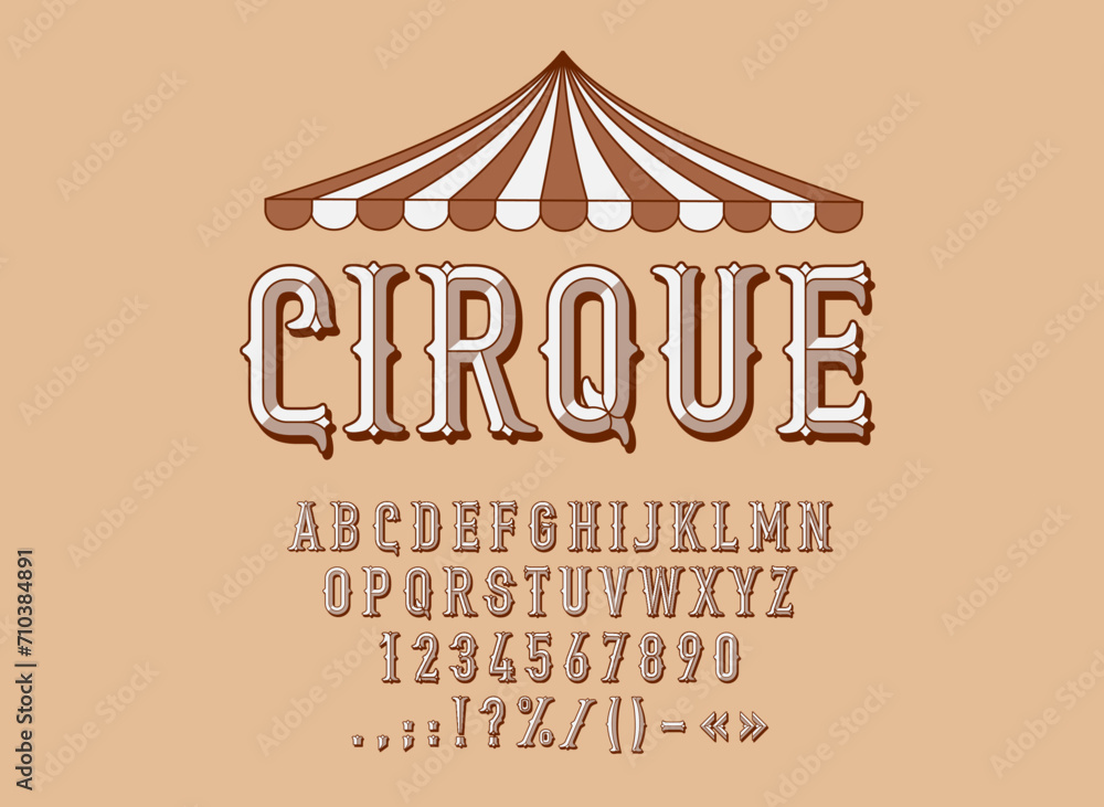 Retro circus font, carnival type, vintage typeface, entertainment ...