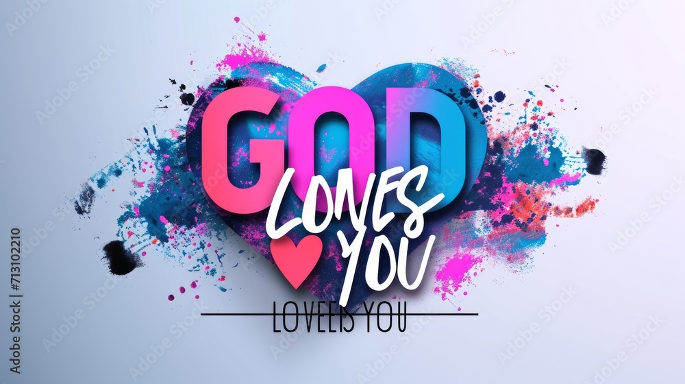 GOD LOVES YOU message. colorful typography banner with heart symbol ...