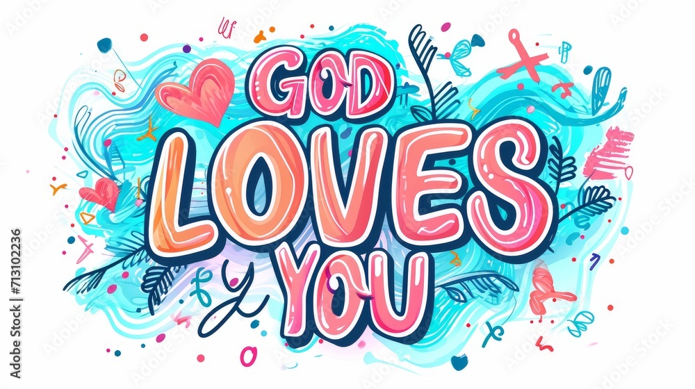 GOD LOVES YOU message. colorful typography banner with heart symbol ...