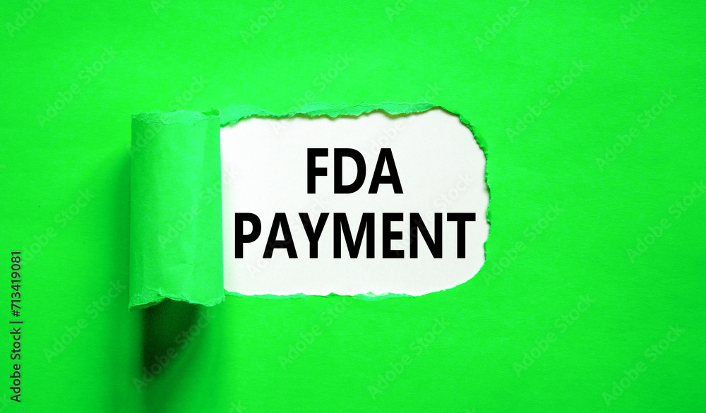 FDA Food and Drug Administration payment symbol. Concept words FDA ...