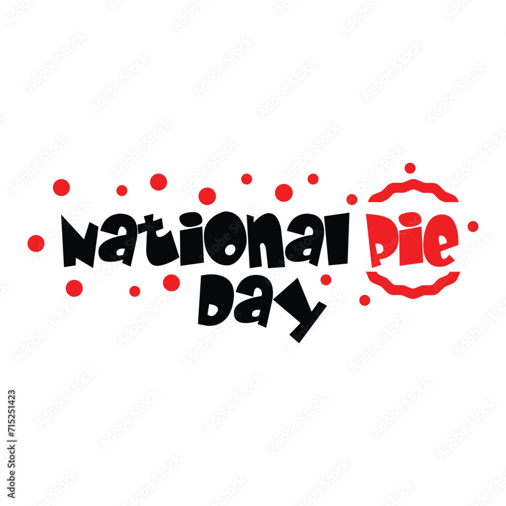 national pie day typography , national pie day lettering, national pie ...