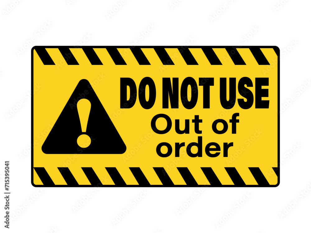 Do not use, out of order. Warning sign with triangle, text by right and ...