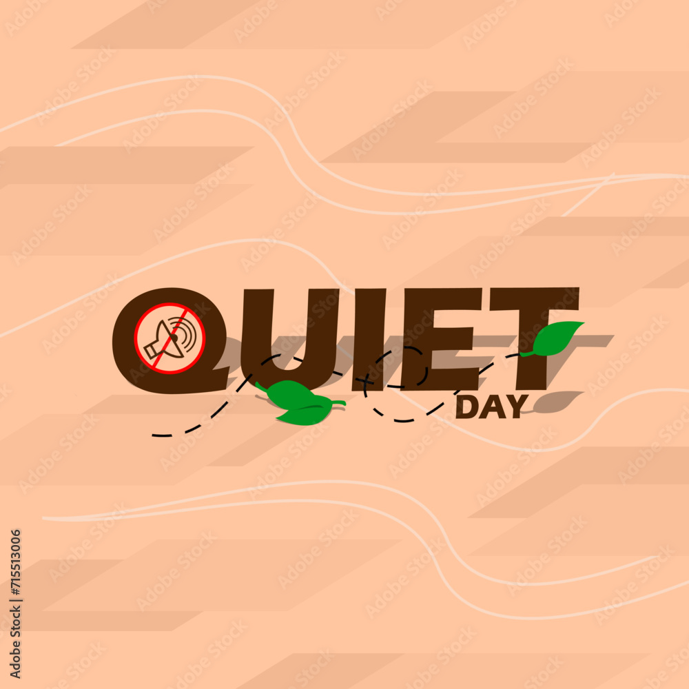 Quiet Day event banner. Bold text with prohibited speaker icon and ...