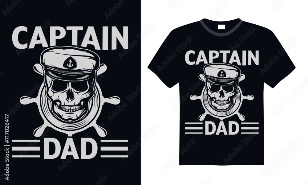 Captain dad - Boat Captain T Shirt Design, Hand drawn lettering phrase ...