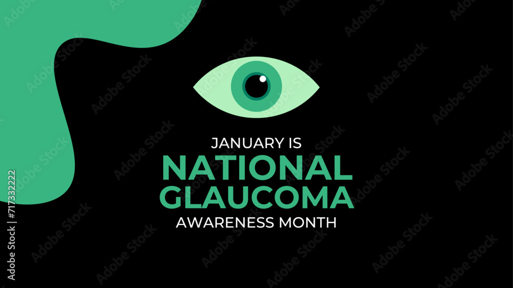 Glaucoma Awareness Month. Celebrate annual in January. Vision problems ...