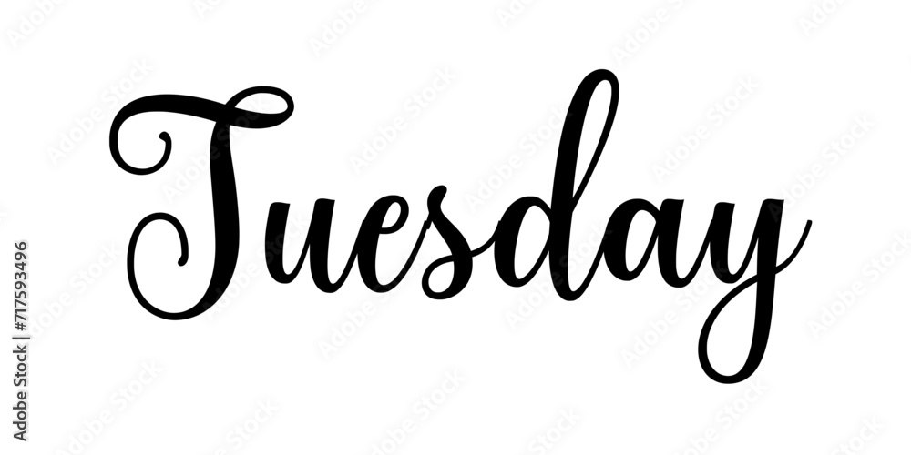 Happy TUESDAY – Text banner with beautiful calligraphy about a day of ...