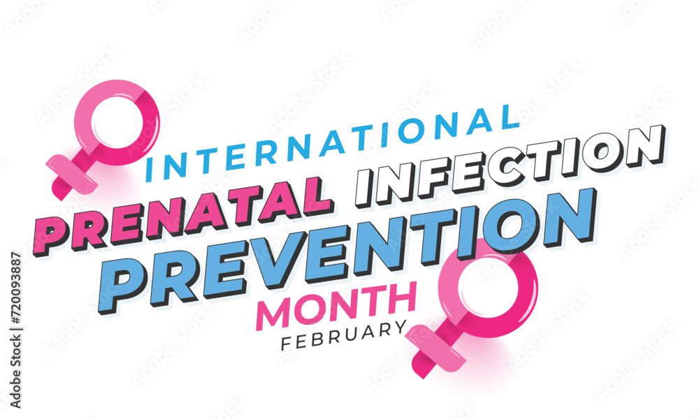International Prenatal Infection Prevention Month. background, banner ...